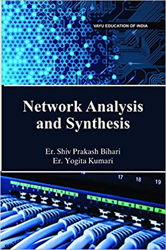 Network Analysis and Synthesis By Er. Shiv Prakash Bihari – VEIINDIA